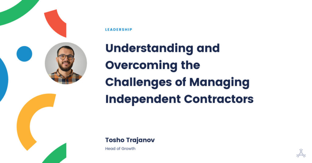 Common Challenges and Solutions for Managing Independent Contractors