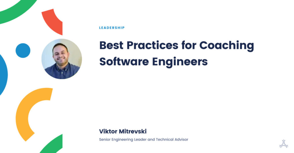 6 Best Practices for Coaching Software Engineers