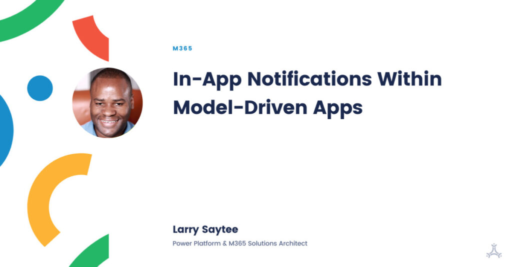 Model-Driven In-App Notifications for Power Platform Developers